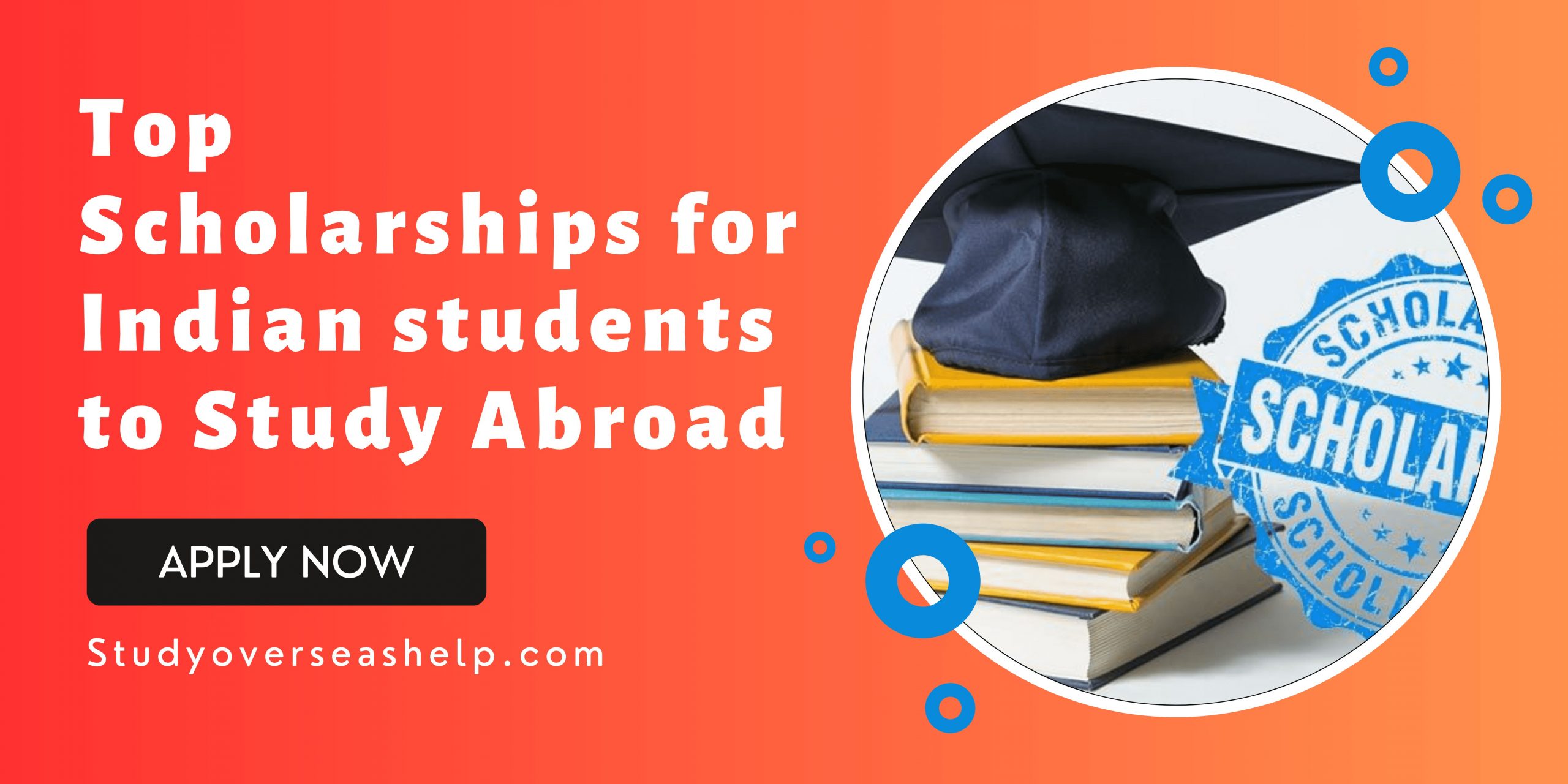Top Scholarships for Indian Students | Study Abroad | SOH Blog